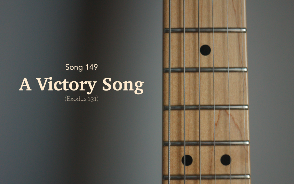 Song 149: A Victory Song (Guitar Tabs) - BeAmaZedd